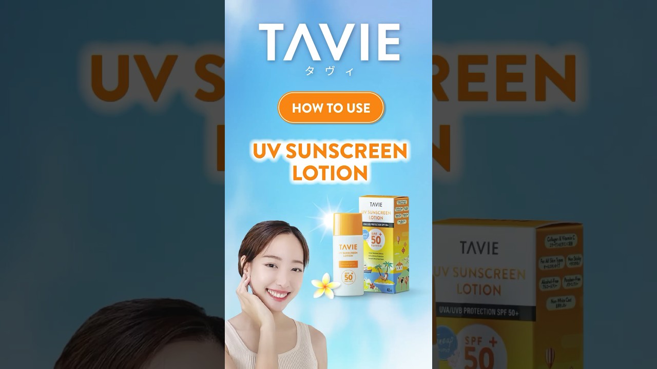 TAVIE UV Sunscreen Lotion の使用方法ご紹介します。 #Tavie #sunscreen #sunblockcream ...